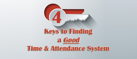 4 Keys To Finding a Good Time and Attendance System | On-Time Web