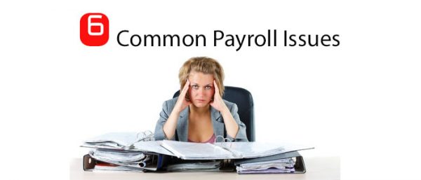 6 Common Payroll Issues In Businesses | On-Time Web