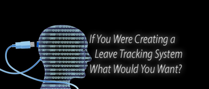 If You Were Creating a Leave Tracking System What Would You Want? | On ...
