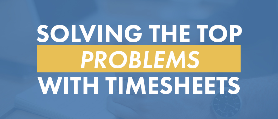 Solving The Top Problems With Timesheets - On-Time Web
