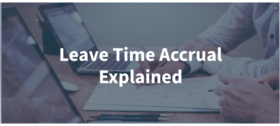 Leave Time Accrual Explained Payroll - On-Time Web